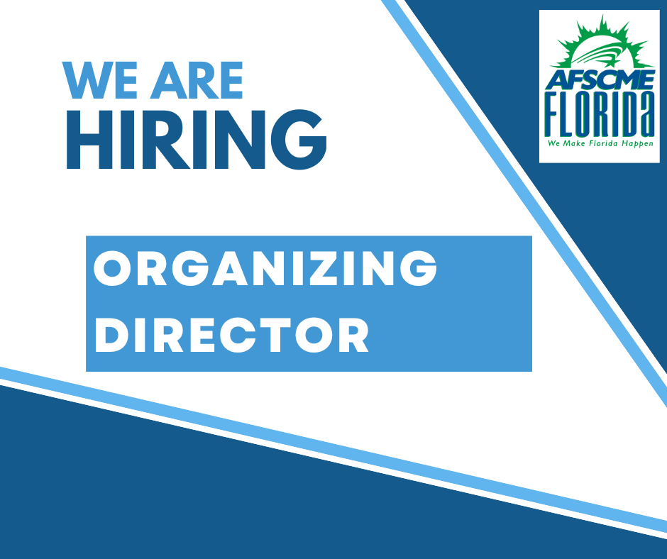 Help Wanted: Organizing Director | AFSCME Florida